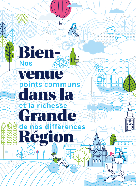 Bienvenue dans la Grande Région - Grande Region